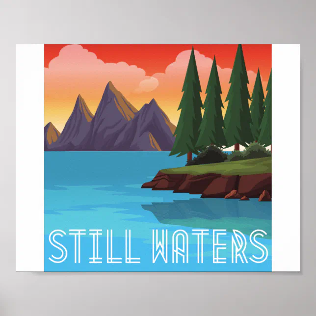 Still Waters Poster | Zazzle