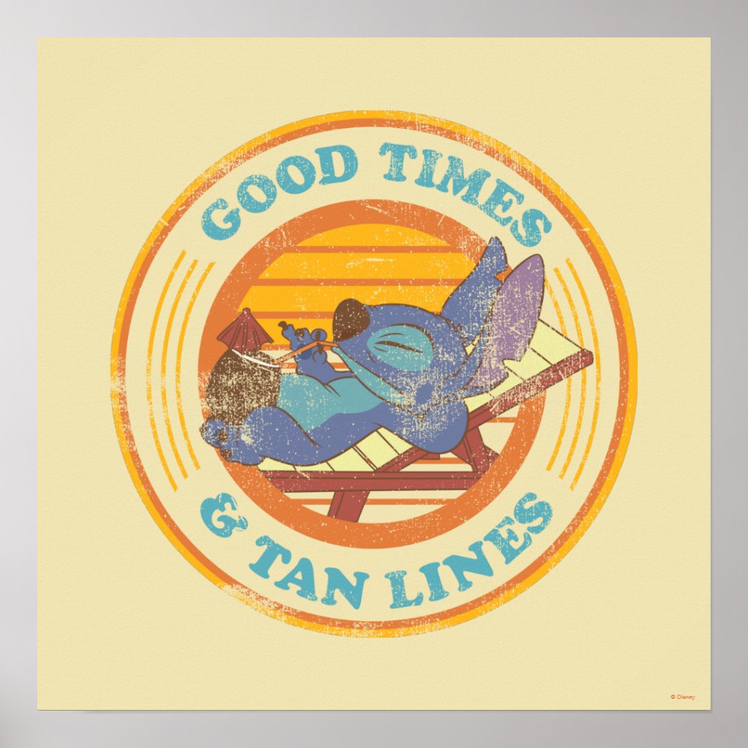 Stitch | Good Times & Tan Lines Poster | Zazzle