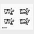 Stitch it up & carry on! - motivational motto rectangular sticker | Zazzle
