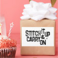 Stitch it up & carry on! - motivational motto rectangular sticker | Zazzle