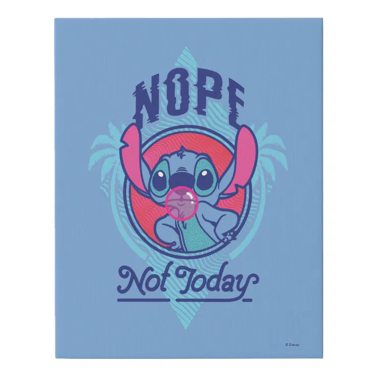 Stitch | Nope Not Today Faux Canvas Print | Zazzle