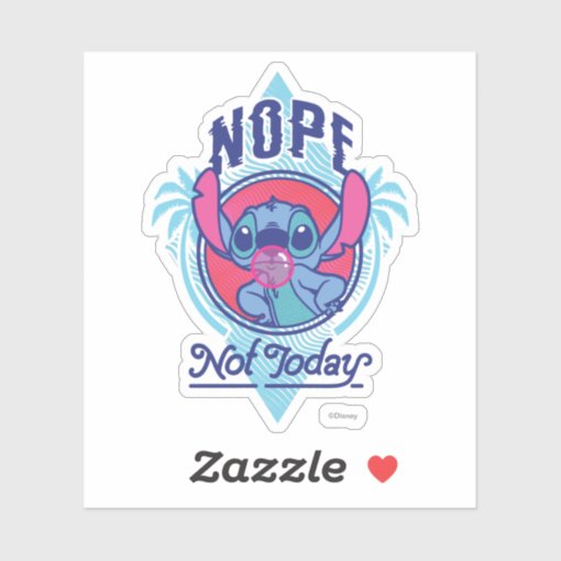 Stitch | Nope Not Today Sticker | Zazzle