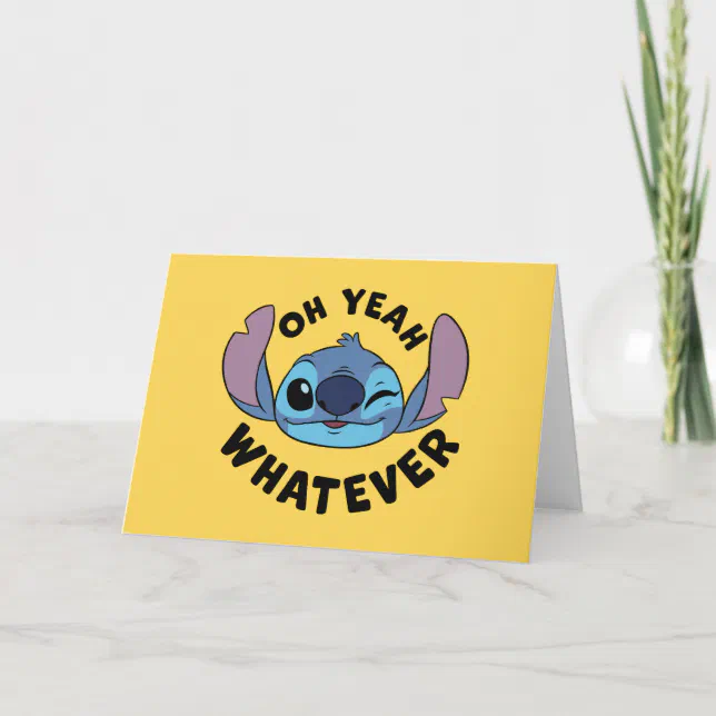 Stitch | Oh Yeah Whatever Card | Zazzle