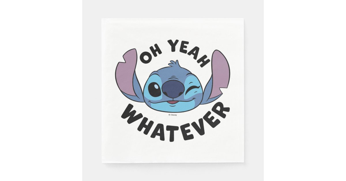 Stitch | Oh Yeah Whatever Napkins | Zazzle