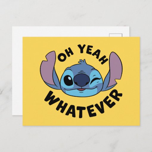 Stitch | Oh Yeah Whatever Postcard | Zazzle