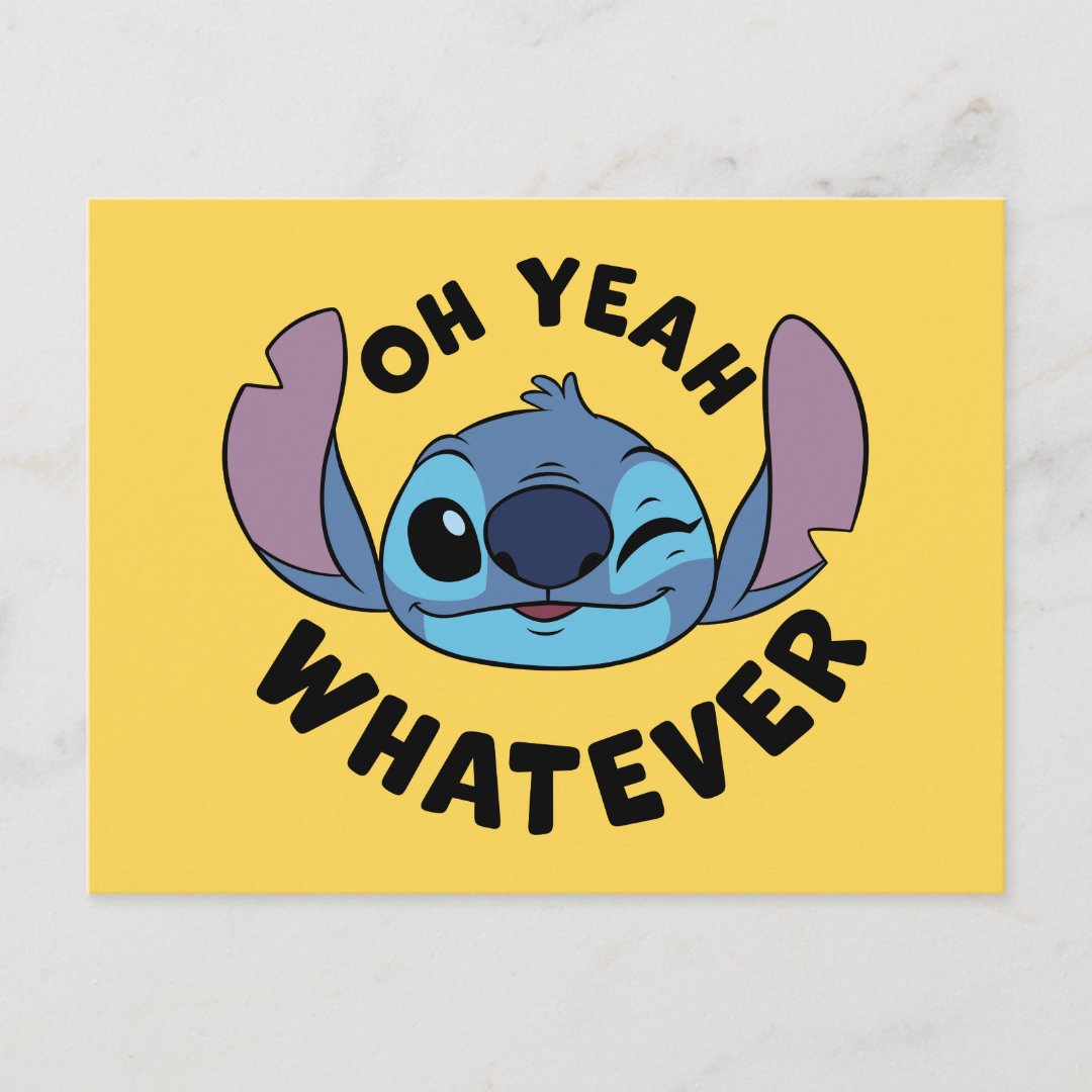 Stitch | Oh Yeah Whatever Postcard | Zazzle