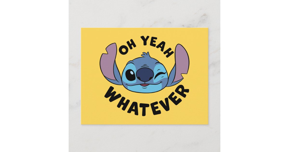 Stitch | Oh Yeah Whatever Postcard | Zazzle