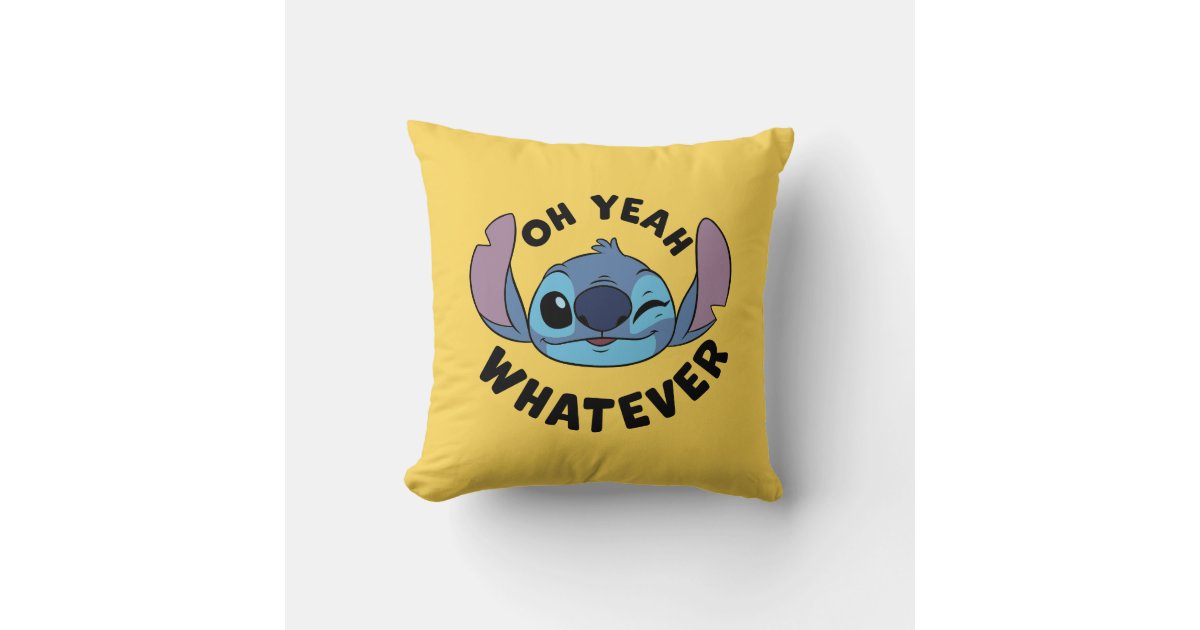 Stitch | Oh Yeah Whatever Throw Pillow | Zazzle