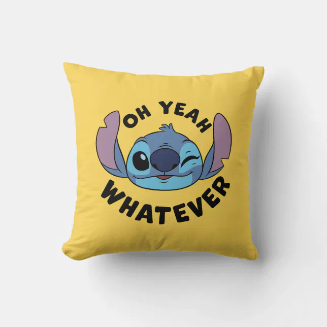 Stitch | Oh Yeah Whatever Throw Pillow | Zazzle