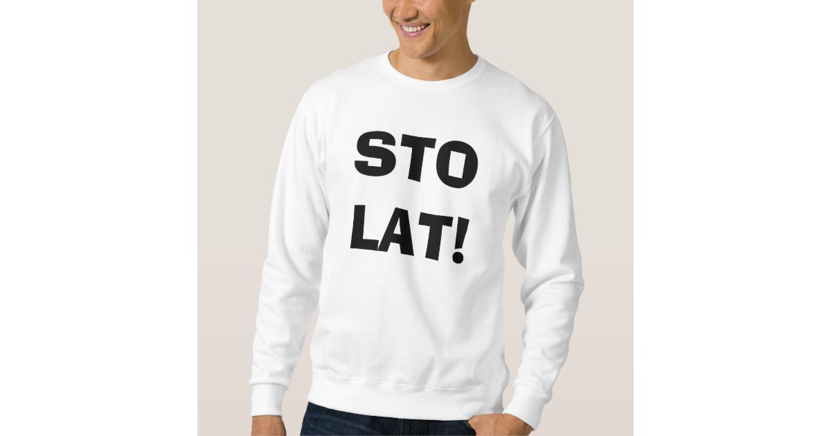 STO LAT! POLISH SHIRT | Zazzle.com