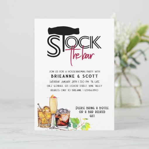 Stock the Bar Champagne Liquor Housewarming Party Invitation | Zazzle