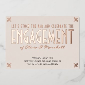 Stock the Bar Engagement Party Luxury Rose Gold Foil Invitation | Zazzle