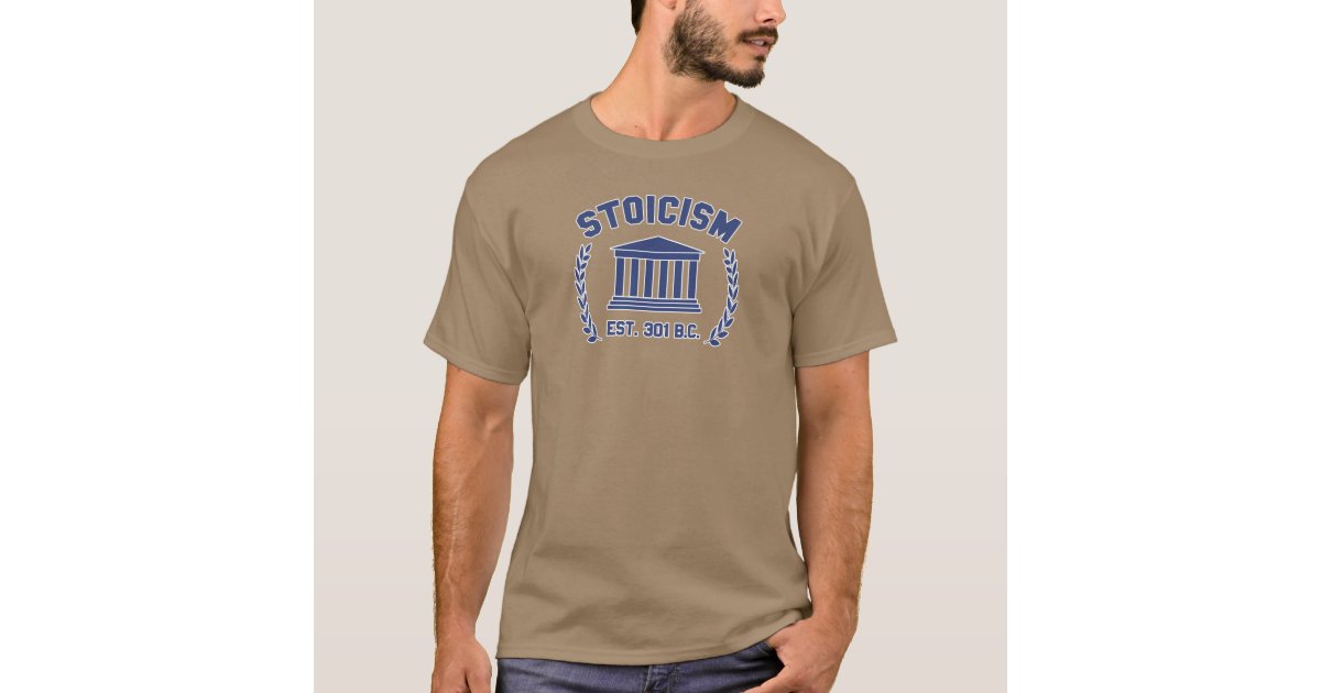 Stoicism T-Shirt | Zazzle