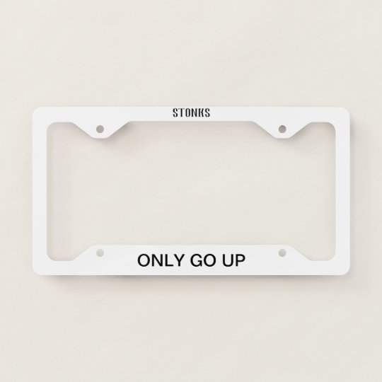 Stonks only go up license plate frame | Zazzle.com
