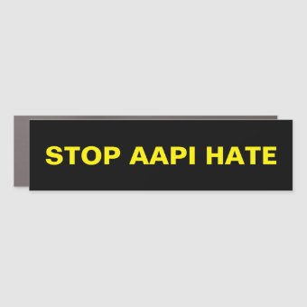 Stop AAPI Hate, black yellow bumper Car Magnet | Zazzle