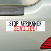 STOP AFRIKANER GENOCIDE! BUMPER STICKER | Zazzle