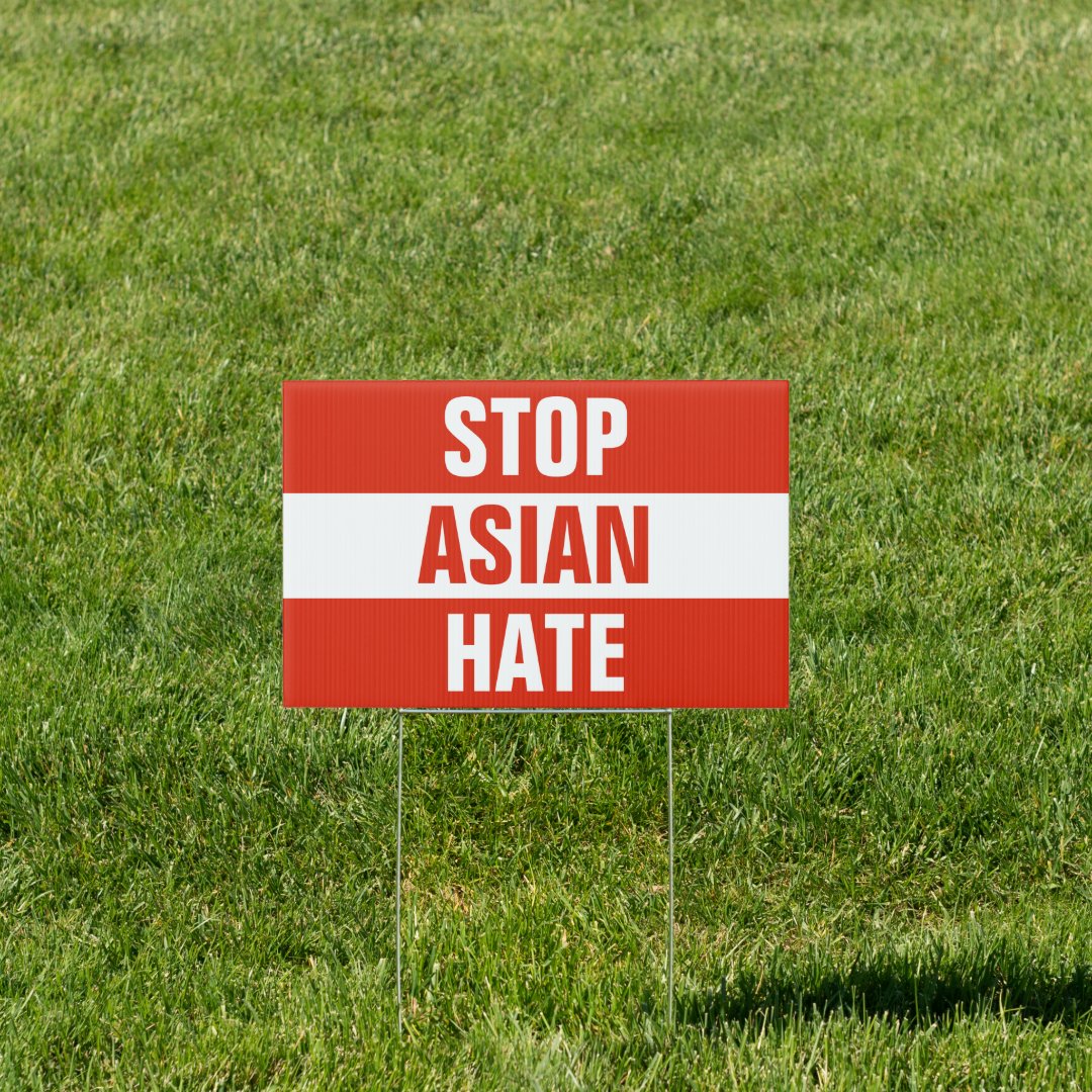 Stop Asian Hate Yard Sign | Zazzle