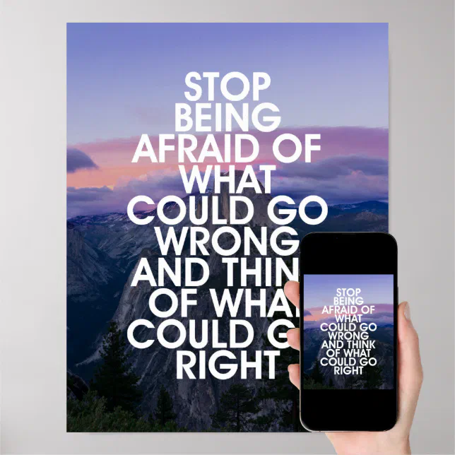 Stop Being Afraid Motivational Quote Poster | Zazzle