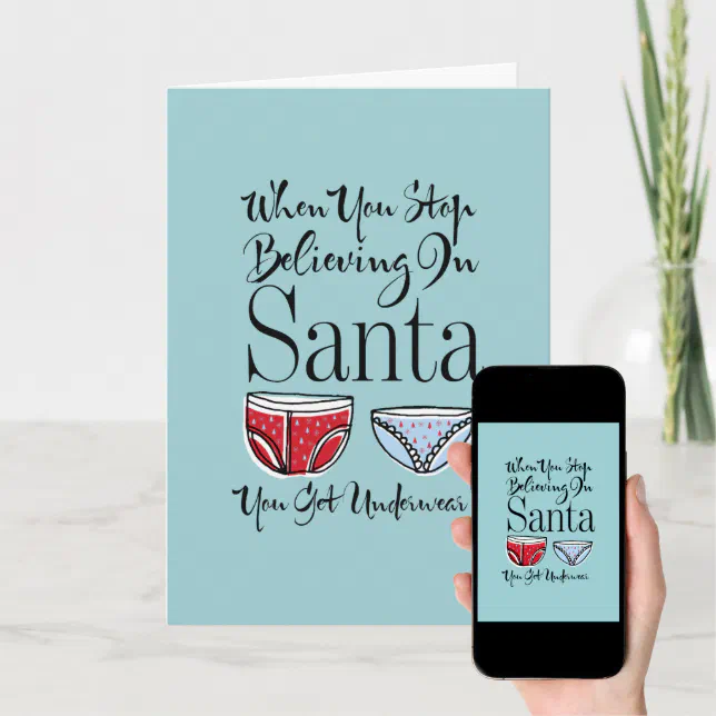 Stop Believing In Santa Underwear Greeting Card | Zazzle