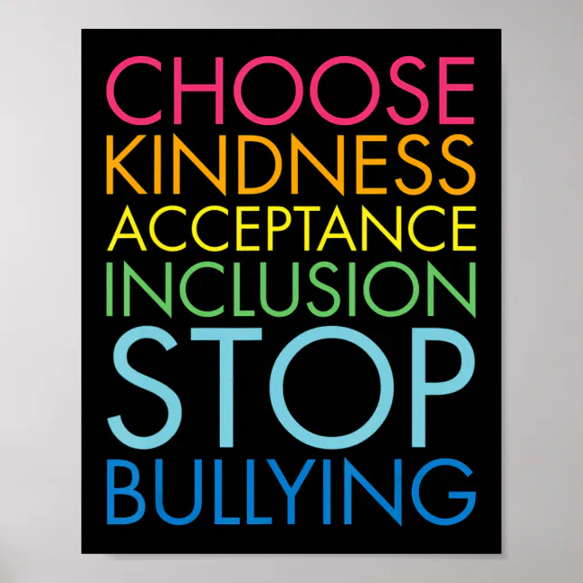 Stop Bullying Choose Kindness Acceptance Inclusion Poster | Zazzle