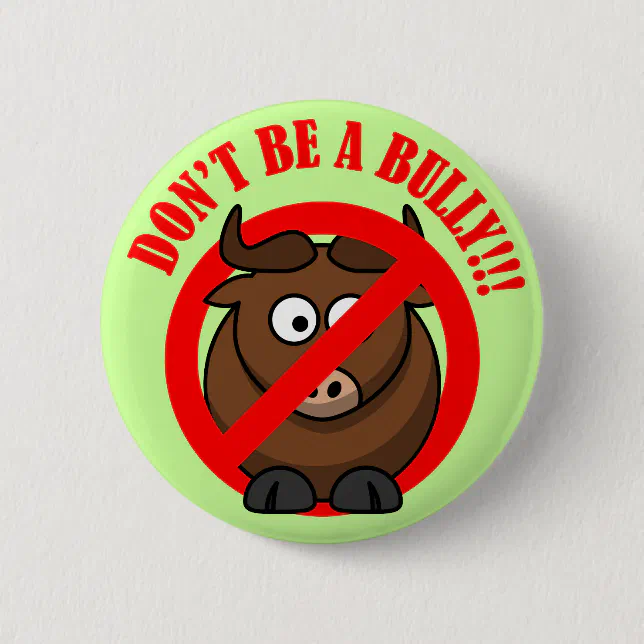 Stop Bullying Now: Don't Bully Bullying Prevention Button | Zazzle