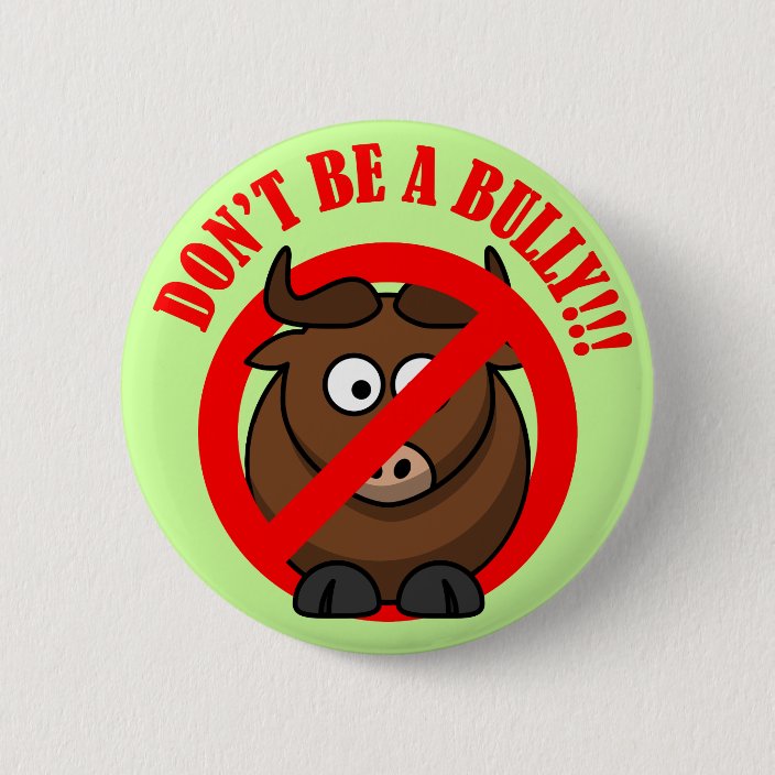 Stop Bullying Now: Don't Bully Bullying Prevention Button | Zazzle.com