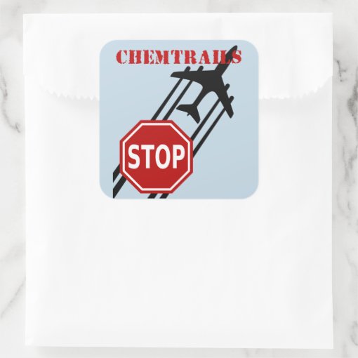 Stop chemtrails square sticker | Zazzle