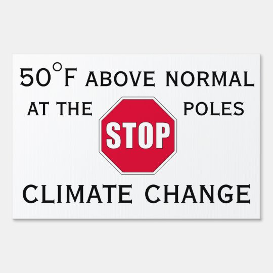 Stop Climate Change Sign | Zazzle.com