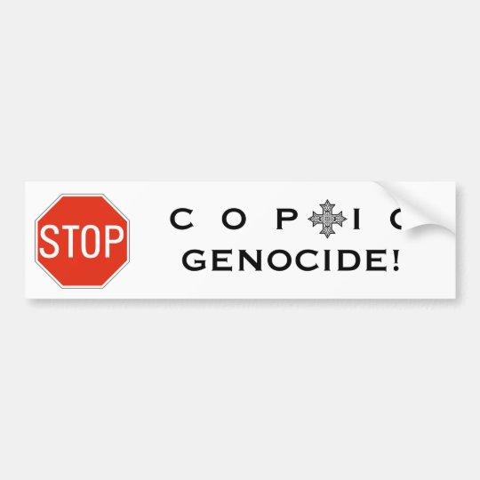 STOP COPTIC GENOCIDE! BUMPER STICKER | Zazzle.com
