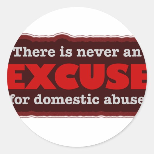 Stop Domestic Abuse - There Is No Excuse Classic Round Sticker | Zazzle.com