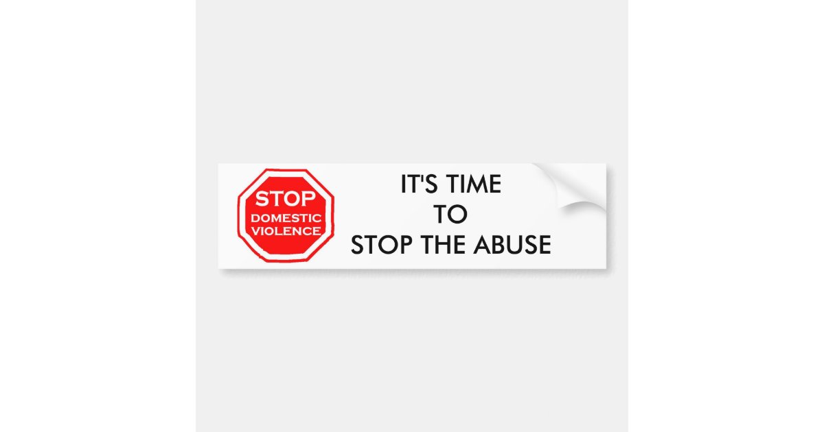 Stop Domestic Violence Bumper Sticker | Zazzle