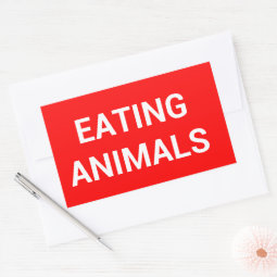 STOP EATING ANIMALS STOP SIGN STICKER | Zazzle