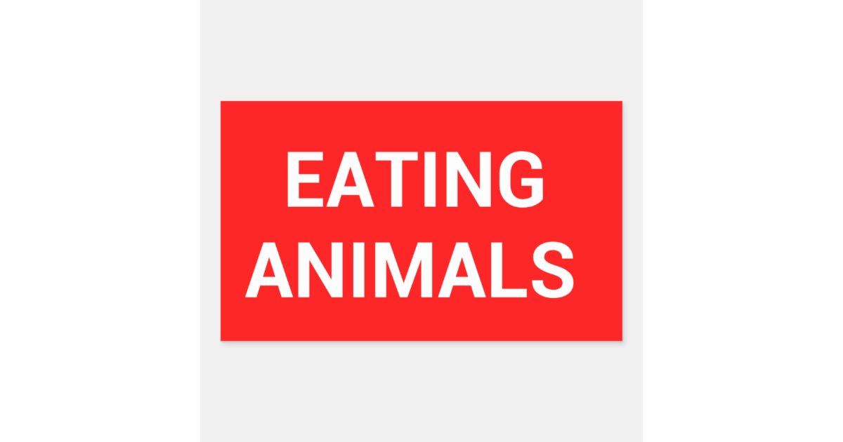 STOP EATING ANIMALS STOP SIGN STICKER | Zazzle