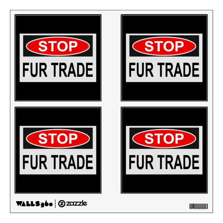 Stop Fur Trade Sign red Wall Decal | Zazzle