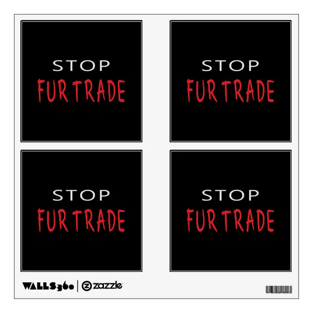 Stop Fur Trade Slogan Wall Decal | Zazzle