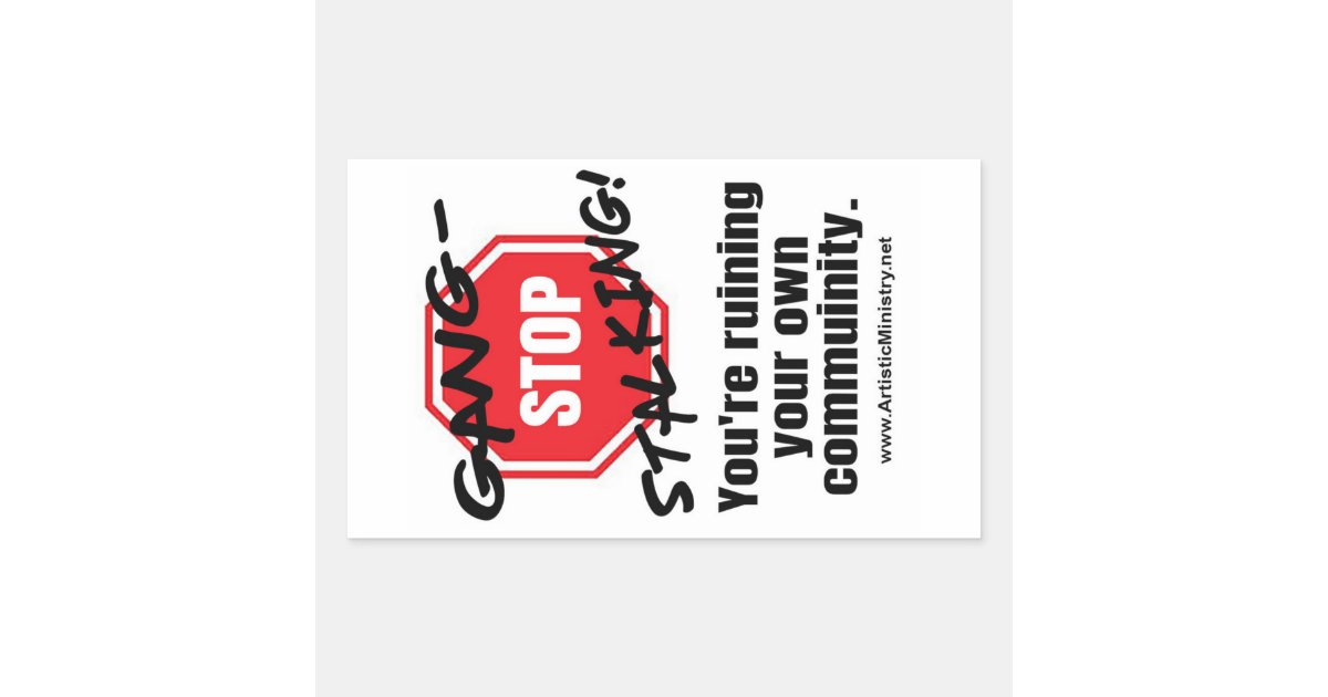 STOP GANG-STALKING STICKER | Zazzle