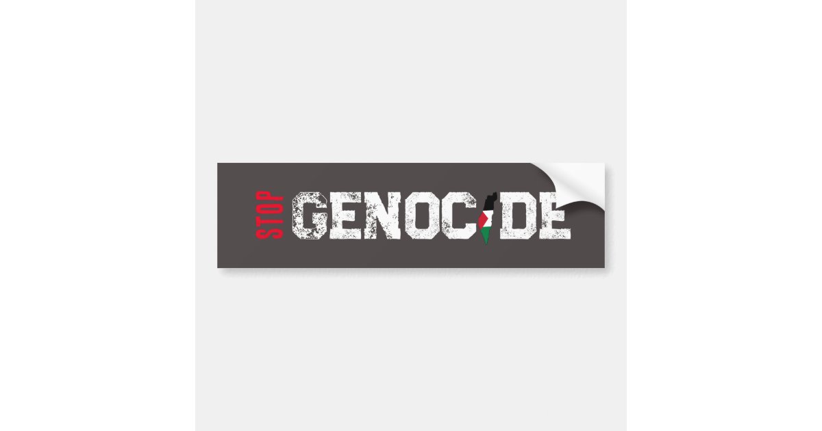 Stop Genocide Bumper Sticker | Zazzle