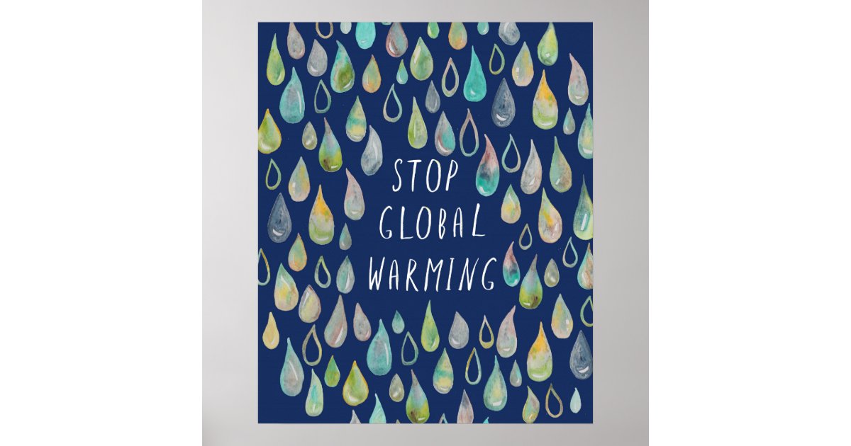 STOP GLOBAL WARMING Save Earth Poster | Zazzle