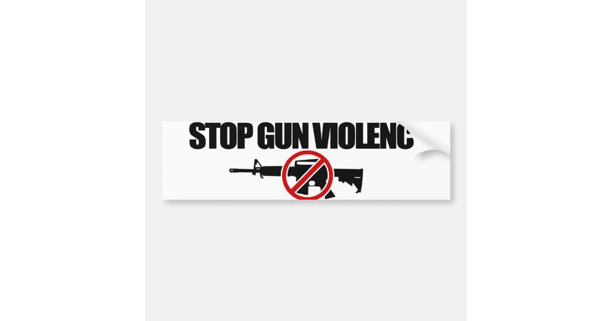 Stop Gun Violence NOW! Bumper Sticker | Zazzle