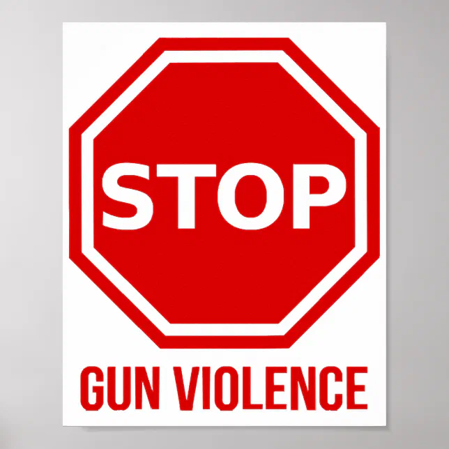 Stop Gun Violence Poster | Zazzle