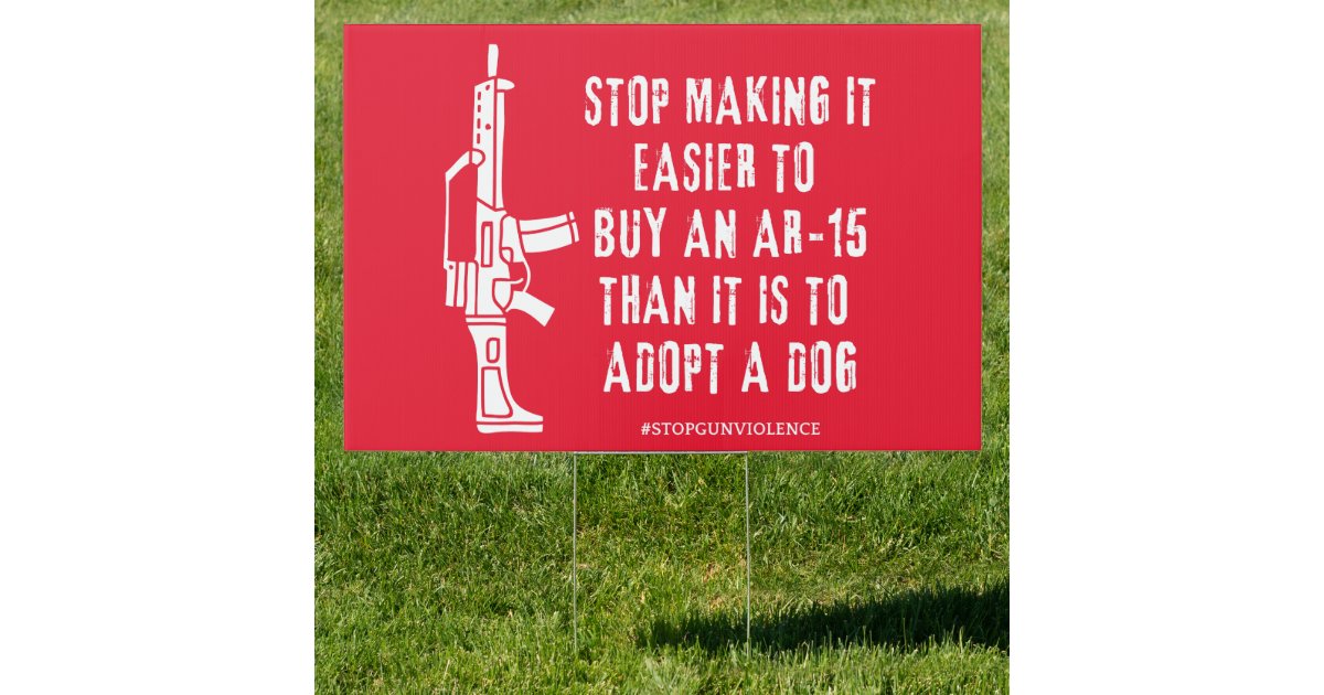 Stop Gun Violence Yard Sign | Zazzle