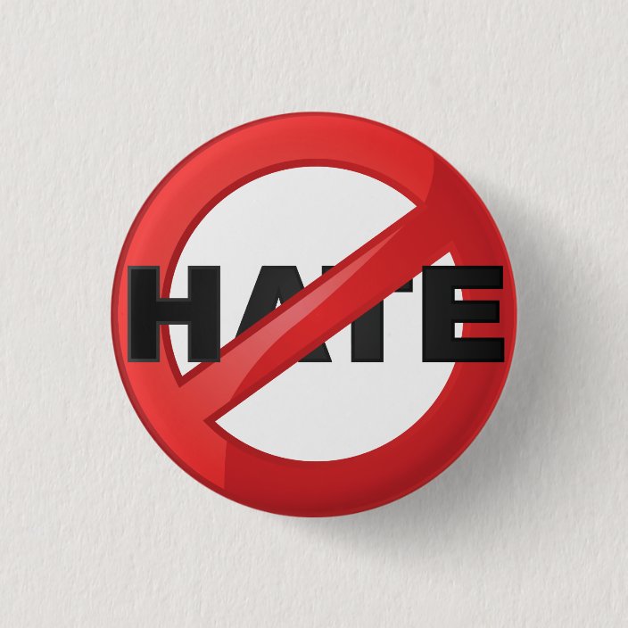 Stop Hate Button | Zazzle.com