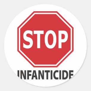 Stop Infanticide Gifts on Zazzle