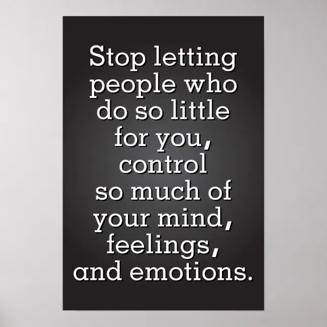 Stop Letting People Control You Poster | Zazzle