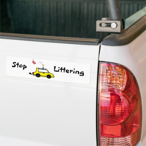 Stop Littering bumper sticker | Zazzle