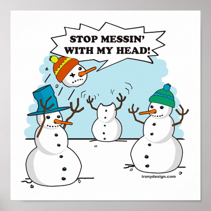 Stop Messing With My Head Poster | Zazzle.com