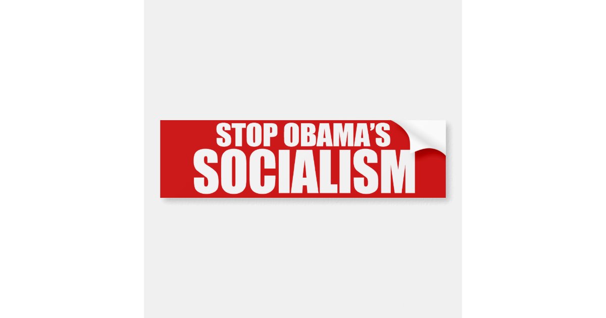 STOP OBAMA SOCIALISM Bumpersticker Bumper Sticker | Zazzle