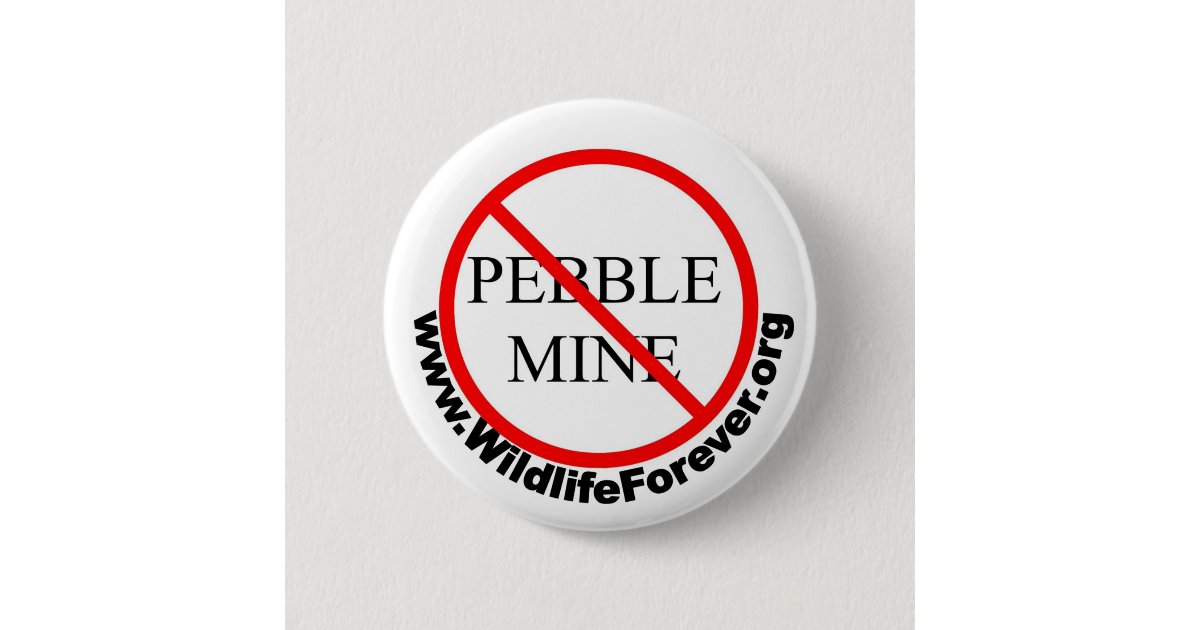STOP PEBBLE MINE BUTTON 2 | Zazzle
