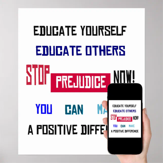 Stop Prejudice Now! Poster | Zazzle