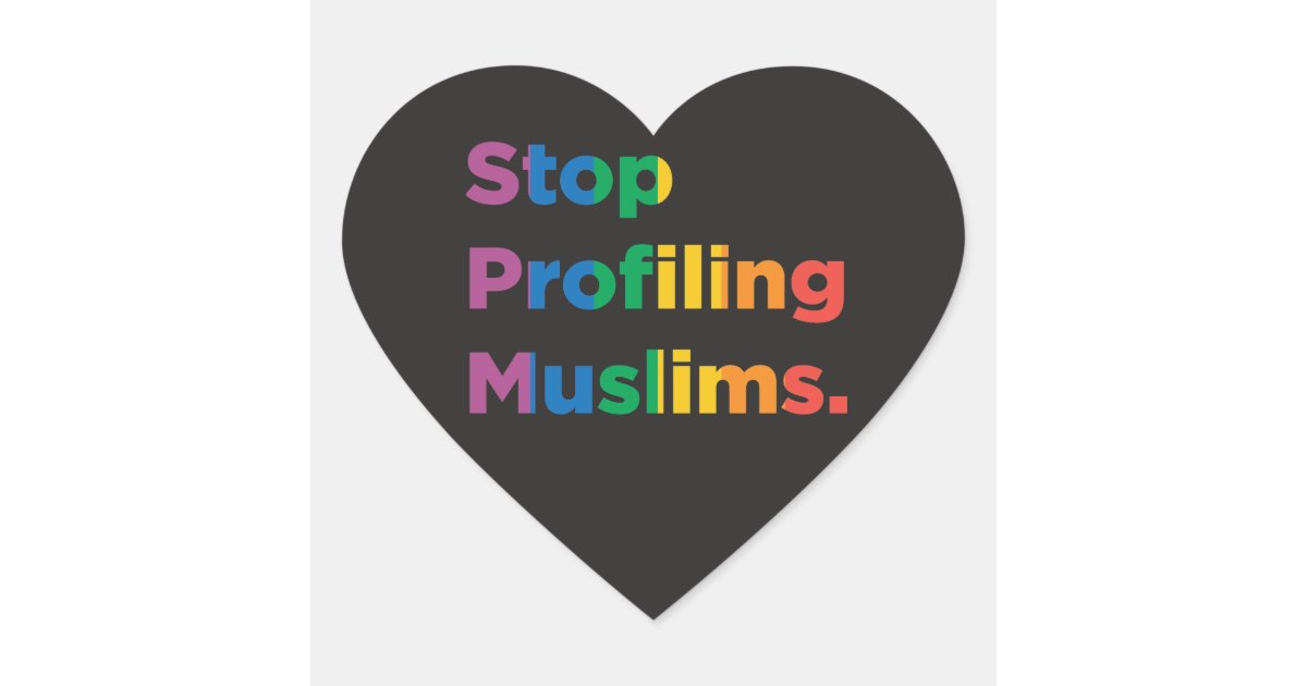 Stop Profiling Muslims Rainbow Heart Sticker | Zazzle